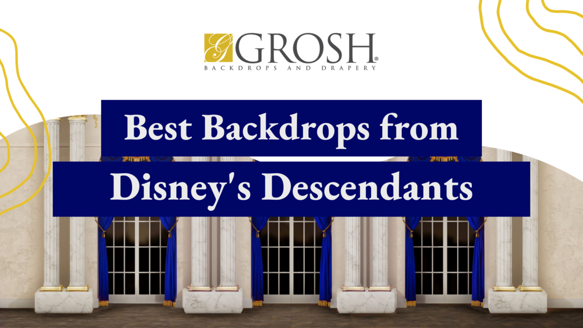Best Backdrops from Disney’s Descendants – Grosh Backdrops